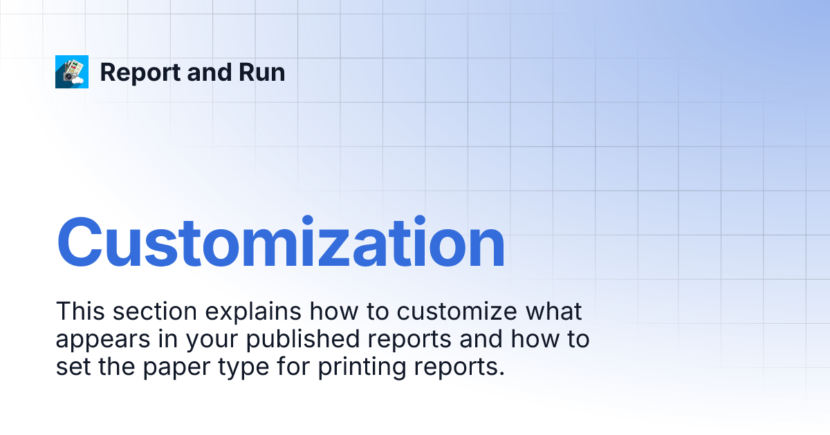 Customization | Report and Run