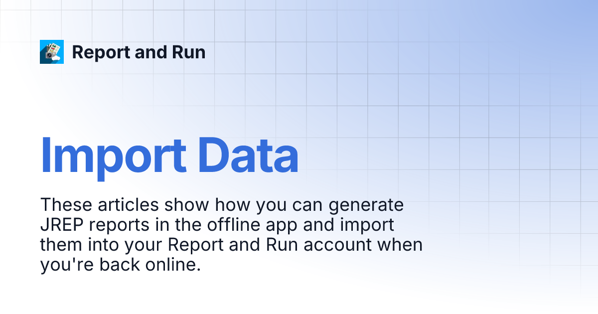 Import Data | Report and Run